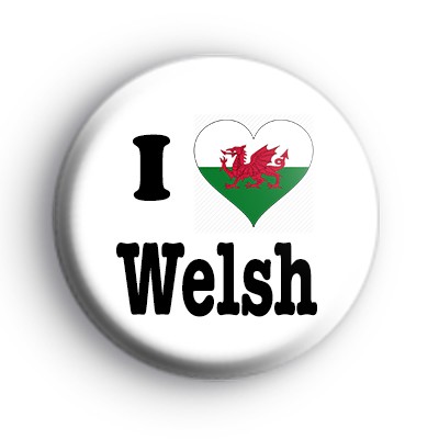 I Love Welsh Heart Flag Badge : Kool Badges