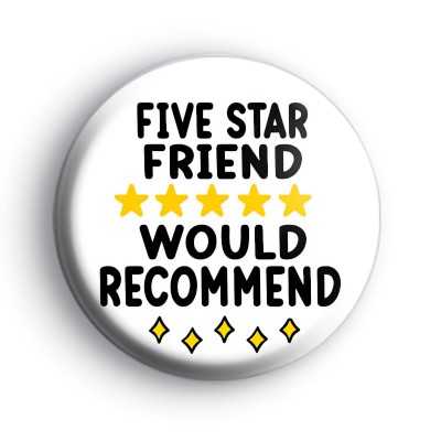 Five Star Friend Badge - Kool Badges