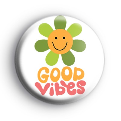 Flower Power Good Vibes Badge - Kool Badges