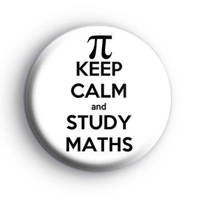 Keep Calm and Study Maths Badge - Kool Badges