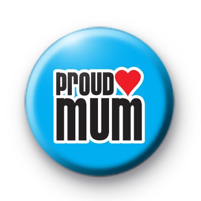 Proud Mum Badge - Kool Badges
